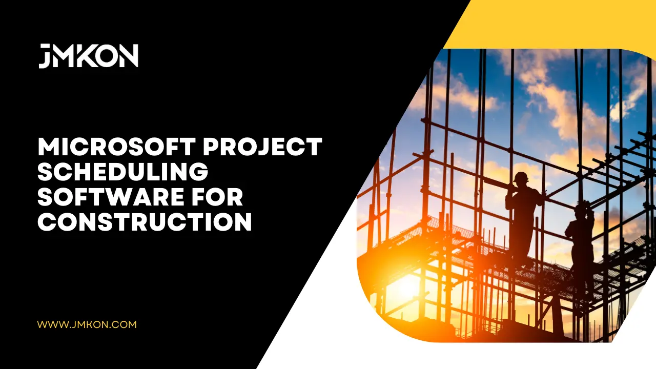 Microsoft Project Scheduling Software for Construction | JMKON Expert ...